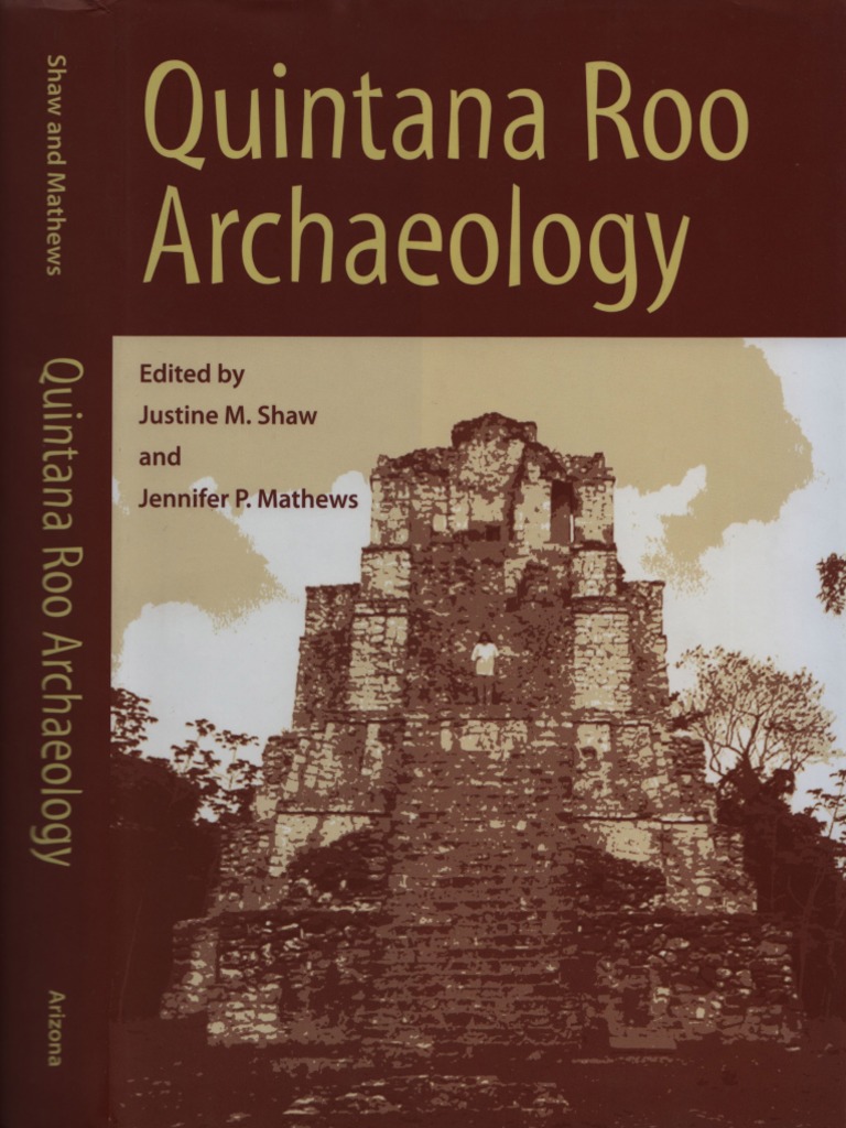 Quintana Roo Archaeology | PDF
