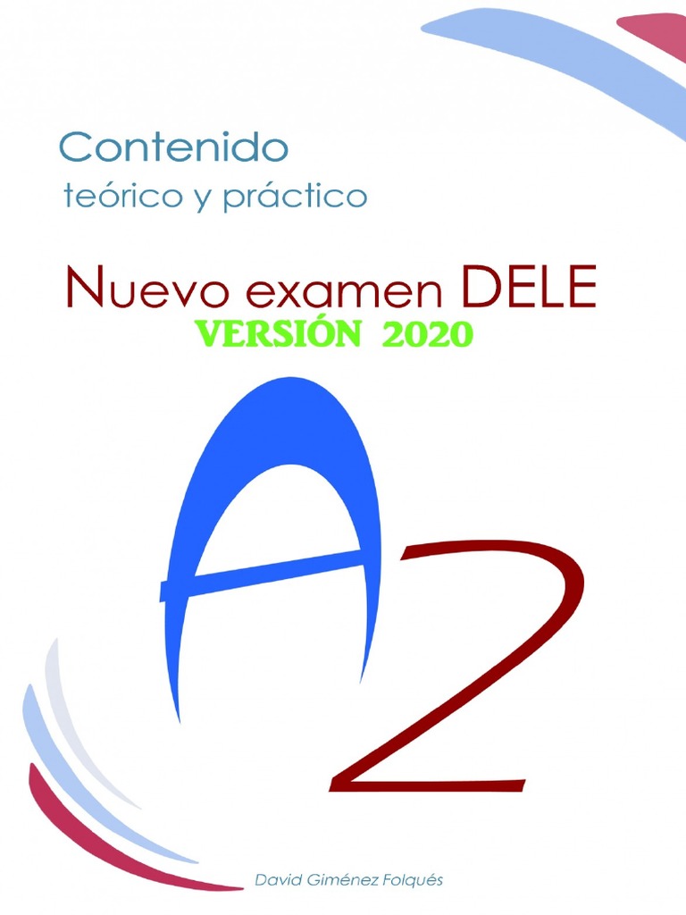 Nuevo Examen DELE A2: Guía 2020 | PDF