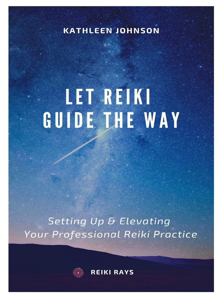 Let Reiki Guide The Way Kathleen Johnson | PDF | Reiki | Experience