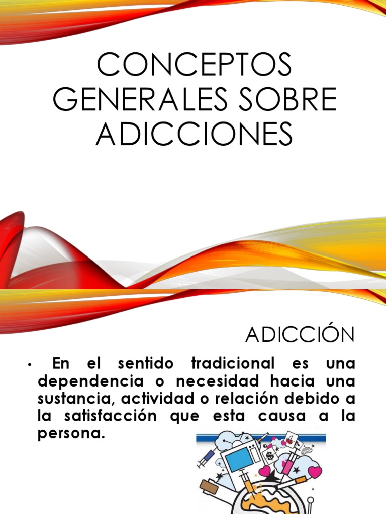 Conceptos Generales Sobre Adicciones | PDF | La dependencia de ...