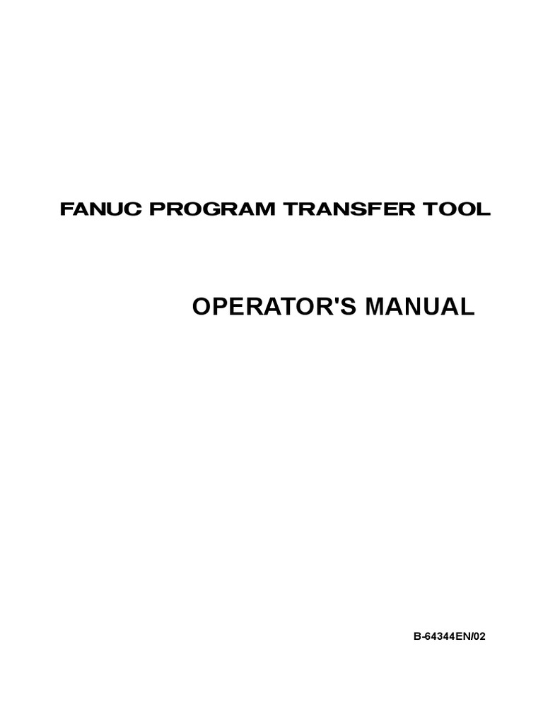 Fanuc Program Transfer Tool Operator's Manual B-64344en - 02 | PDF