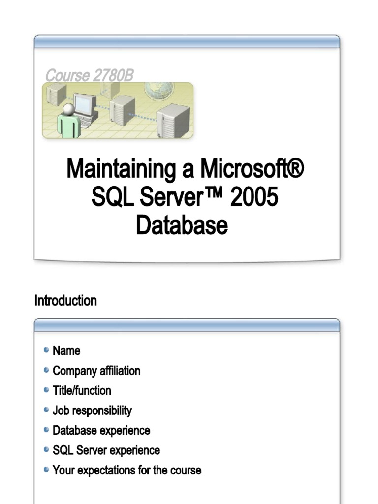 Course 2780B: Maintaining A Microsoft® SQL Server™ 2005 Database | PDF | Microsoft Sql Server ...