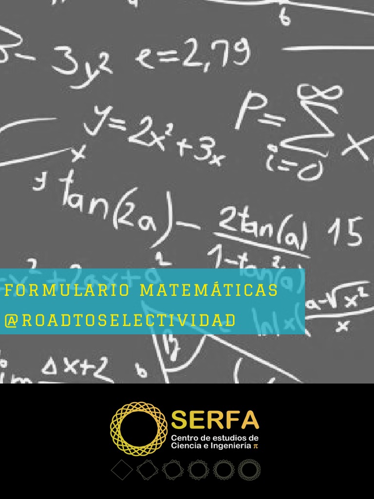 Formulario Matematicas Road To Selectividad | PDF | Integral | Derivado
