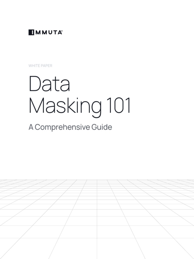 White Paper Data Masking 101 Final2022 | PDF | Information Sensitivity | Privacy