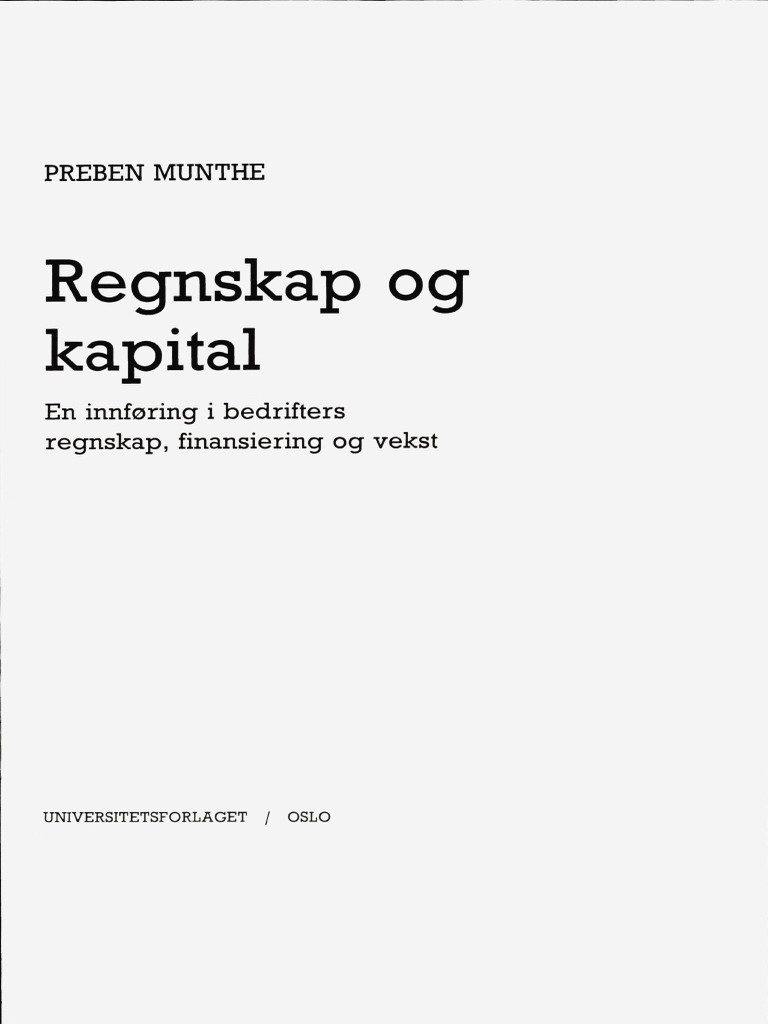 Munthe, Preben - Regnskap Og Kapital _ en Innføring i Bedrifters ...