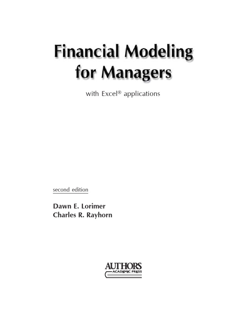 Dawn E. Lorimer, Charles R. Rayhorn - Financial Modeling For Managers ...