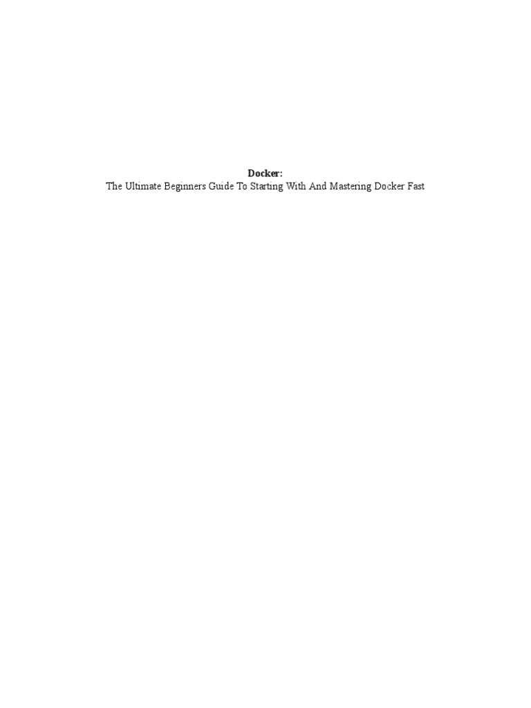 Docker The Ultimate Beginner's Guide | PDF | World Wide Web | Internet ... Docker The Ultimate Beginner's Guide | PDF | World Wide Web | Internet ...