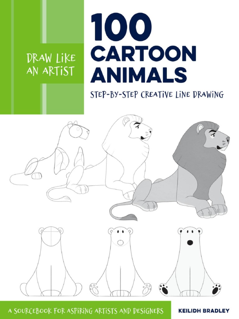 Draw Like An Artist 100 Cartoon Animals Step-by-Step Creative Line ...