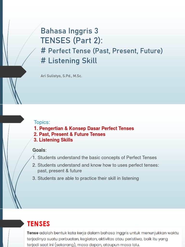 Materi Pertemuan 5 - Tenses (Part 2) Perfect Tenses Listening Skill ...