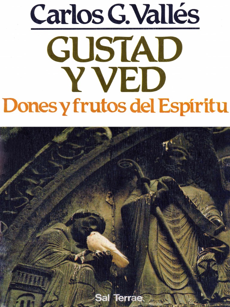Gustad y Ved. Dones y Frutos Del Espíritu (González Vallés, Carlos) | PDF