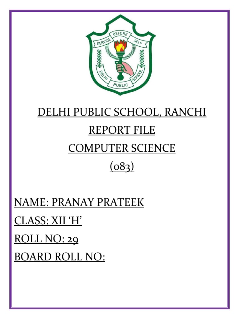 Delhi Public School, Ranchi Report File Computer Science | PDF | Programming | Computer Program