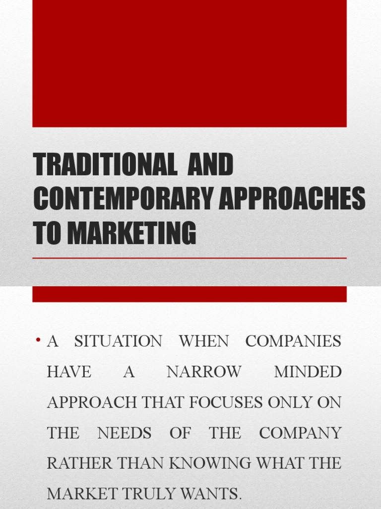 Traditional vs. Contemporary Marketing | PDF