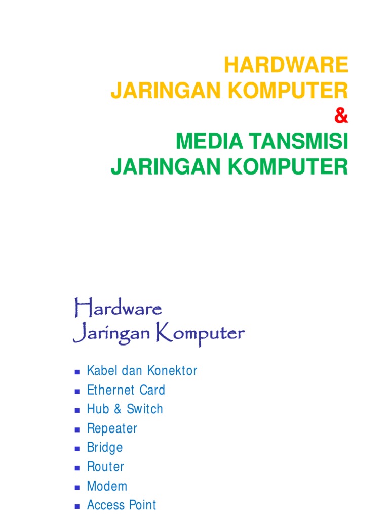 Hardware Jaringan Dan Media Transmisi Jaringan | PDF Hardware Jaringan Dan Media Transmisi Jaringan | PDF