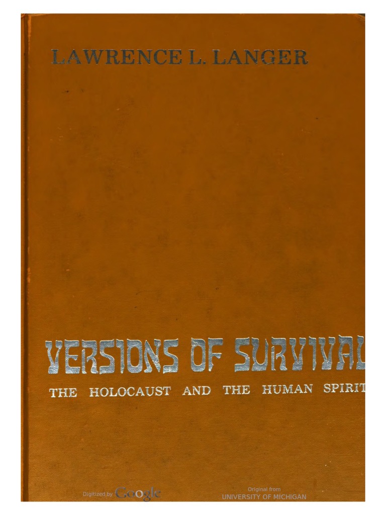 Lawrence L. Langer - Versions of Survival - The Holocaust and The Human Spirit-SUNY Press (1982 ...