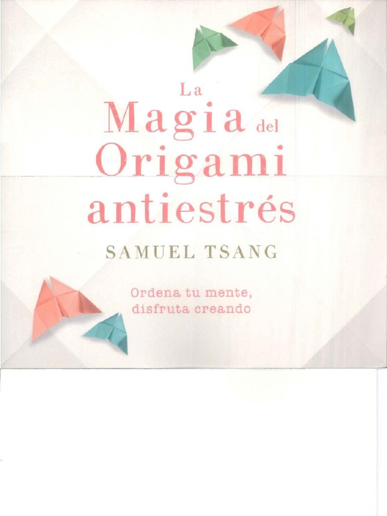Toaz - Info Samuel Tsang La Magia Del Origami Antiestres PR | PDF