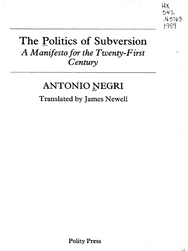 Antonio Negri - The Politics of Subversion - A Manifesto For The Twenty ...