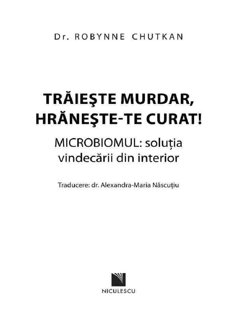 Traieste Murdar, Hraneste-Te Curat! - Robynne Chutkan | PDF