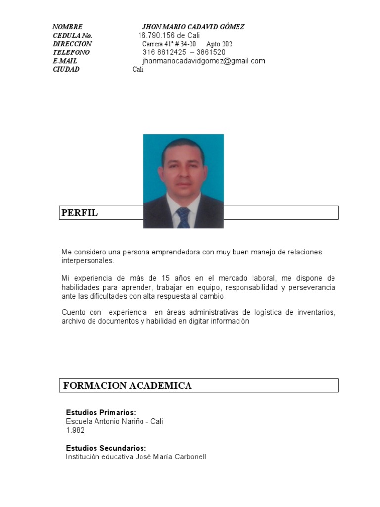 Perfil: Nombre Jhon Mario Cadavid Gómez Cedula No. Direccion Telefono E ...