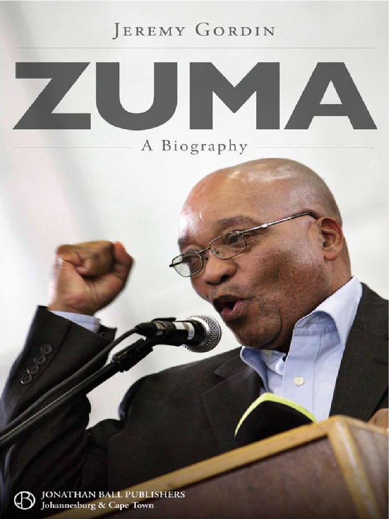 Zuma: A Biography | PDF | African National Congress | Jacob Zuma