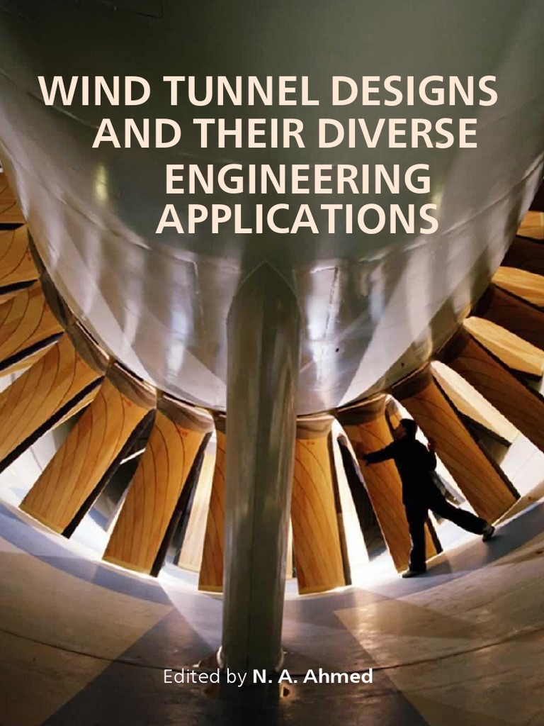 Wind Tunnel Designs and Their Diverse Engineering Applications ...