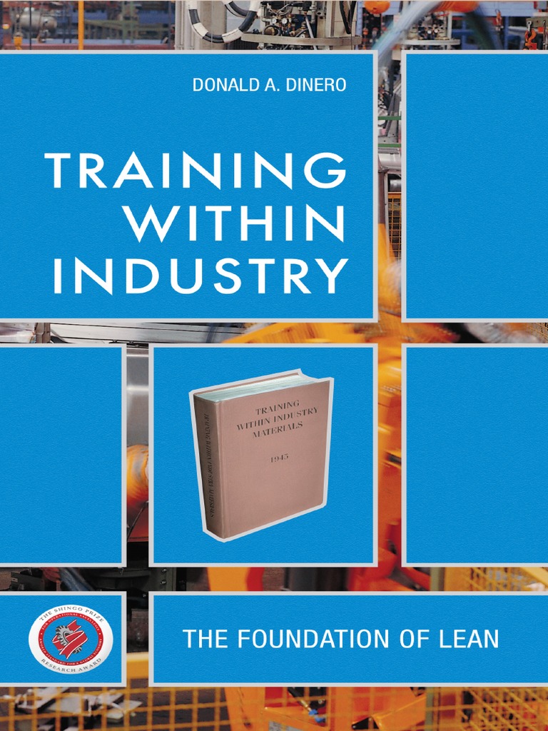 Training Within Industry The Foundation of Lean (Donald Dinero (Author ...
