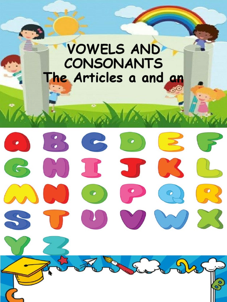 Vowels and Consonants A and An | PDF