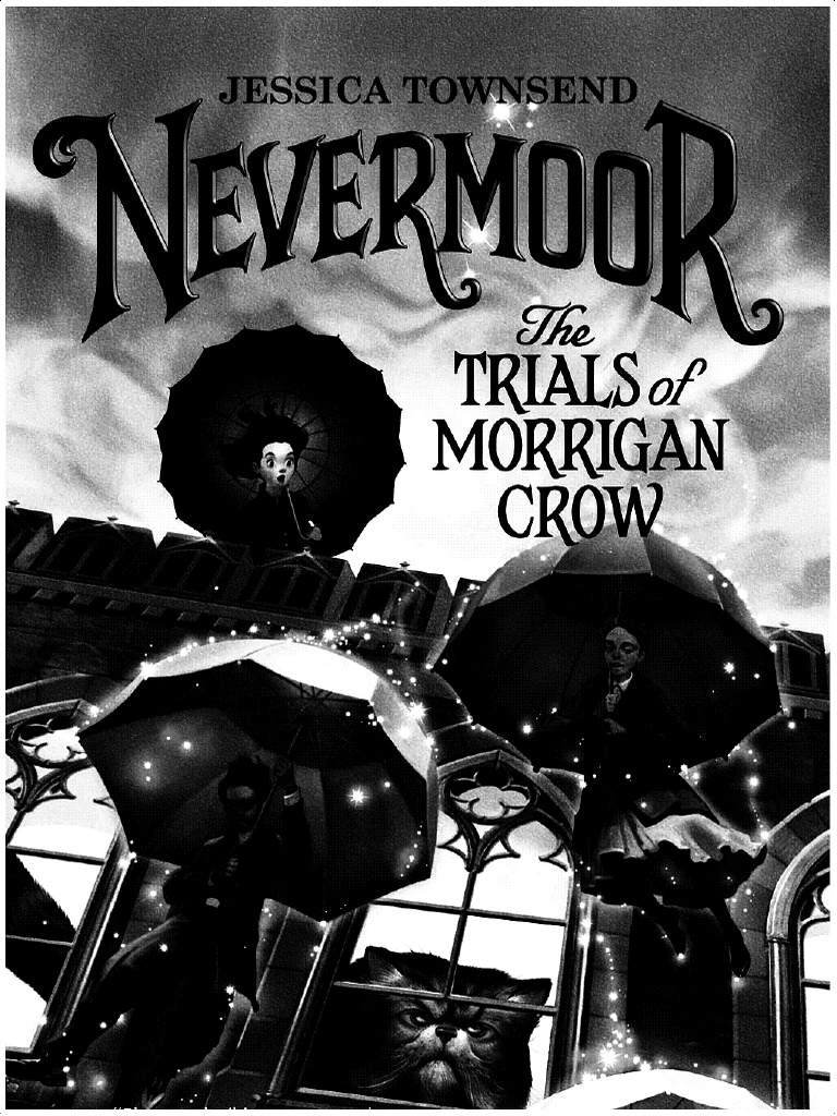 Nevermoor Trilogy #1 The Trials of Morrigan Crow - Jessica Townsend | PDF