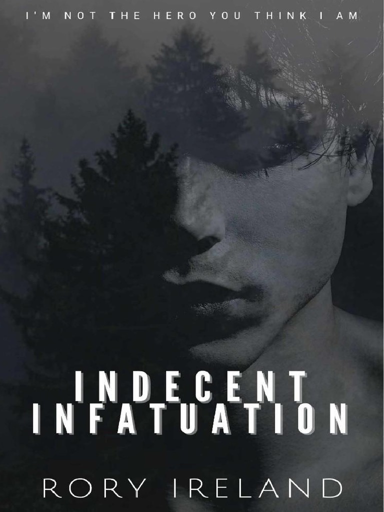 Rory Ireland - Indecent Infatuation | PDF