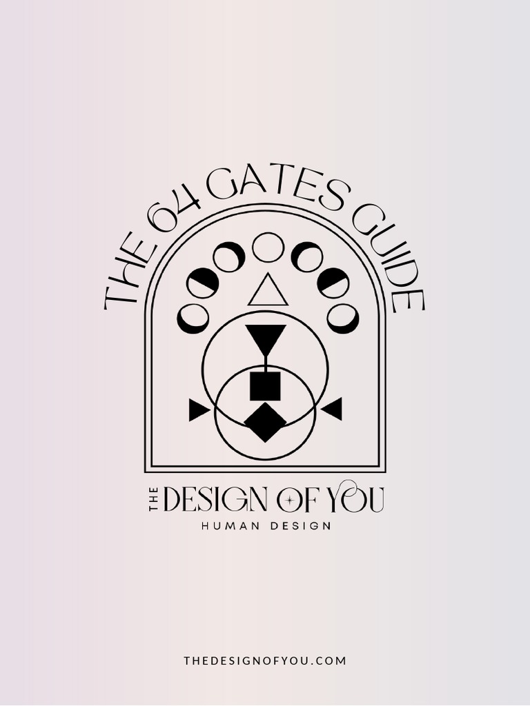 The 64 Gates Guide - Human Design | PDF | Love | Experience