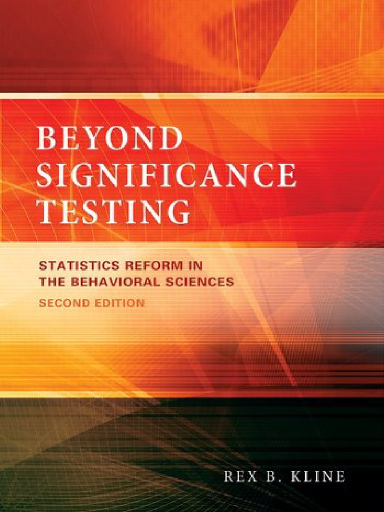 Beyond Significance Testing Statistics Reform in The Behavioral ... Beyond Significance Testing Statistics Reform in The Behavioral ...