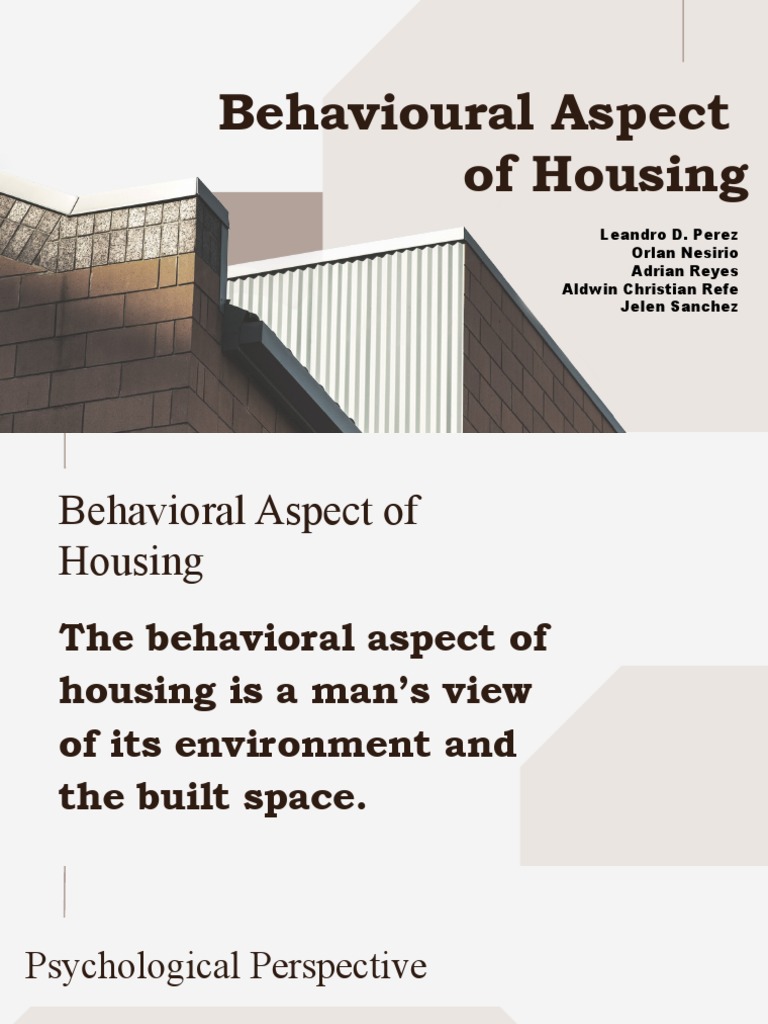 Behavioural Aspects of Housing-Report-Ppt-Final | PDF | Behavior ...