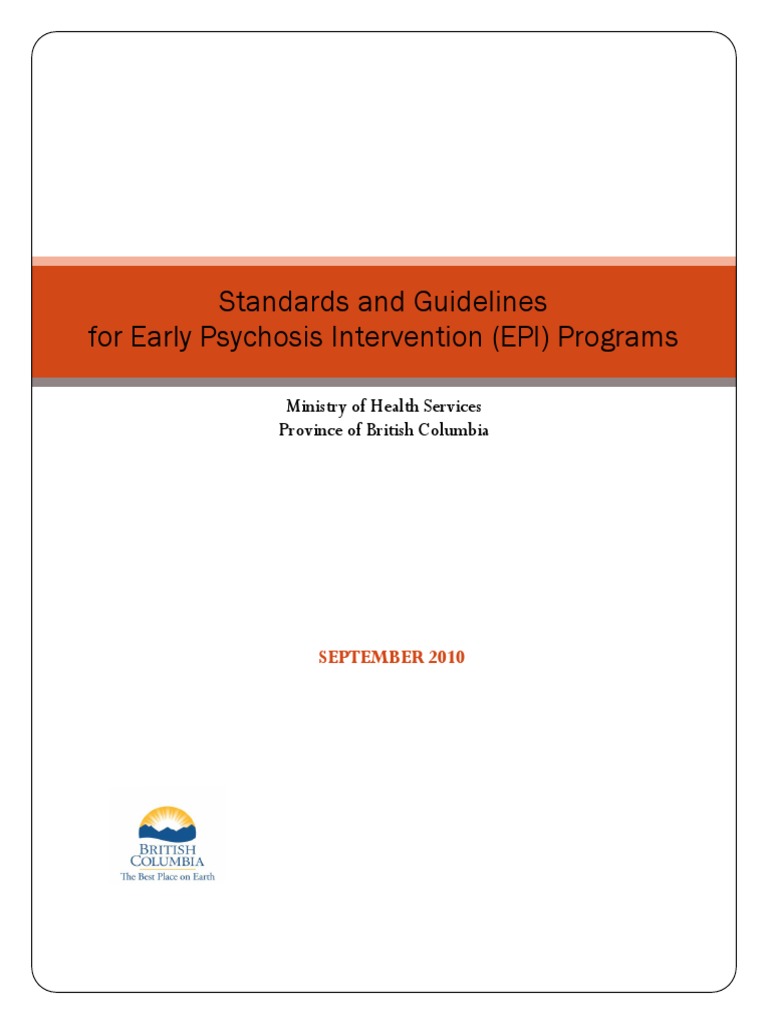 Standards and Guidelines For Early Psychosis Intervention (EPI ... Standards and Guidelines For Early Psychosis Intervention (EPI ...