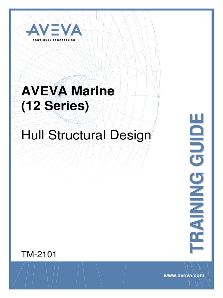TM-2101 AVEVA Marine (12 Series) Hull Structural Design Rev4.0 ...