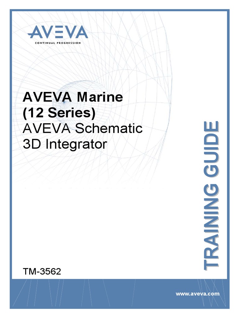 TM-3562 AVEVA Marine (12 Series) Schematic-3D-Integrator Rev 3.0 | PDF ...