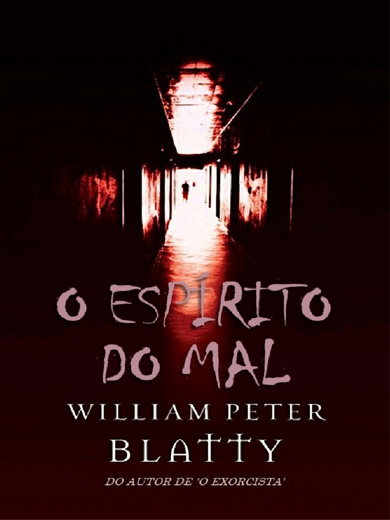 O Espírito Do Mal - William Peter Blatty 2 | PDF | Livros | Deus