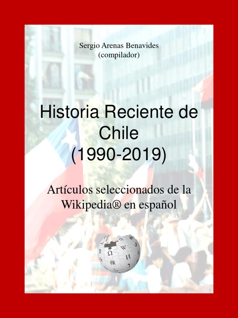 Historia Reciente de Chile (1990-2019) | PDF