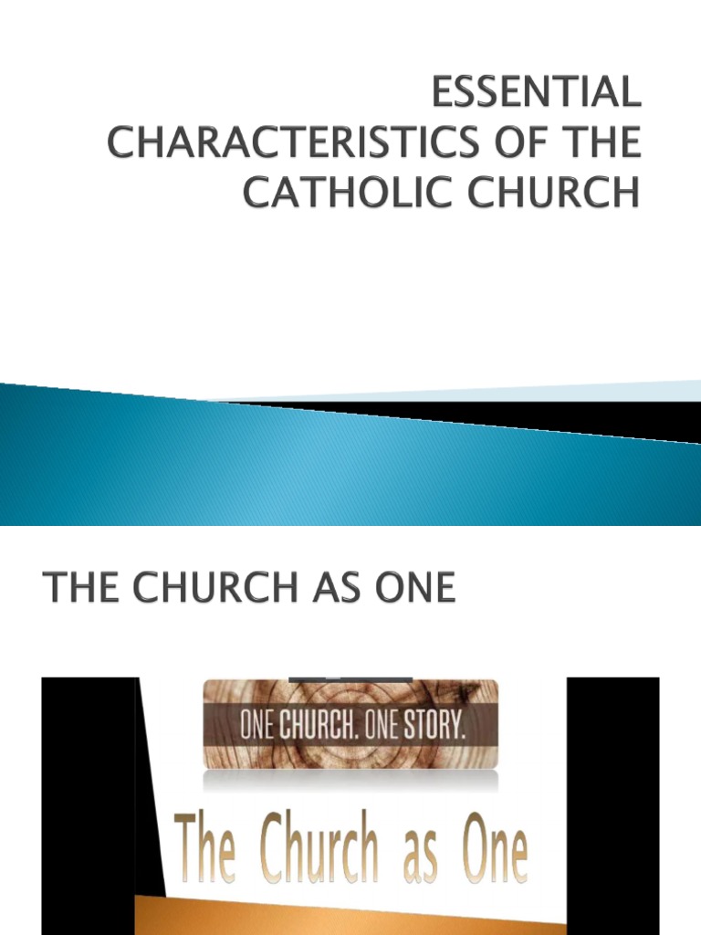Essential Characteristics of The Catholic Church | PDF