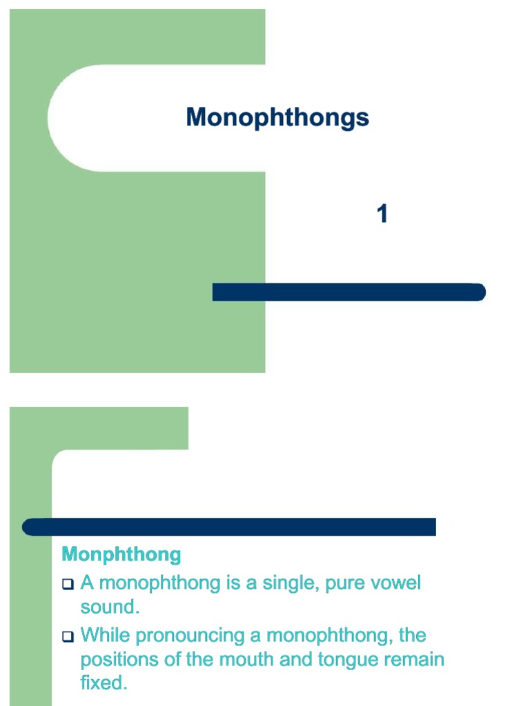 Monophthongs 1ppt Vowel Philology - Compress | PDF | Vowel | Phonology