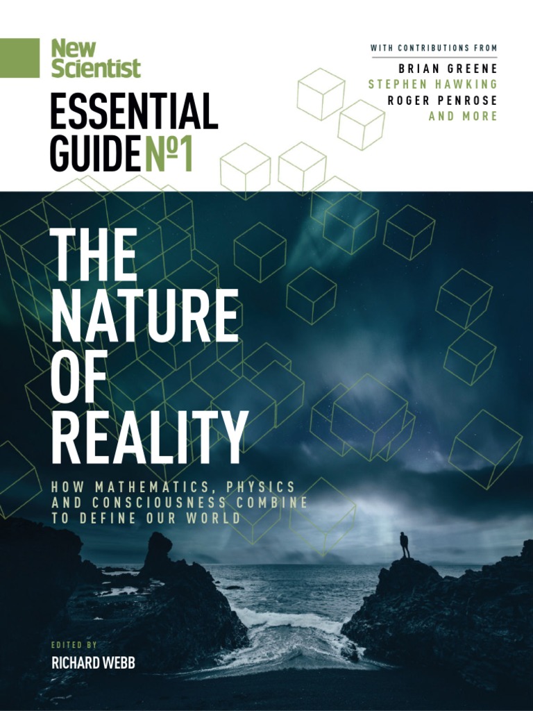 New Scientist Essential Guide - No1 - The Nature of Reality | PDF