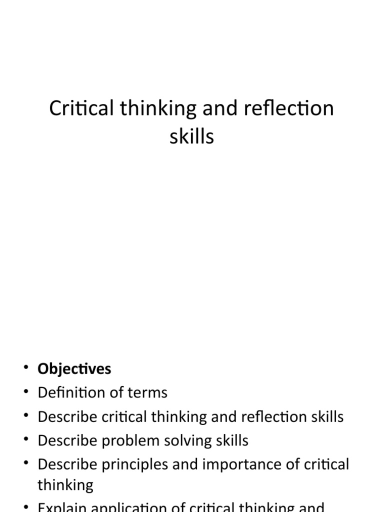 Critical Thinking and Reflection Skills | PDF | Critical Thinking | Thought