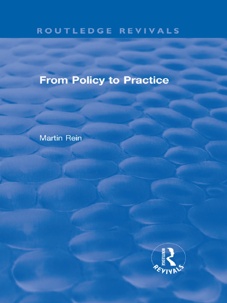 (Routledge Revivals) Martin Rein - From Policy To Practice-Routledge ...
