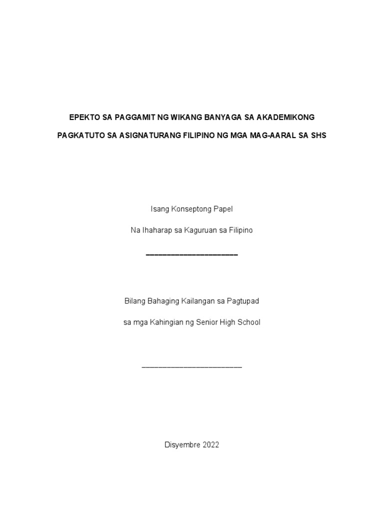 Epekto Sa Paggamit NG Wikang Banyaga Sa Akademikong Pagkatuto Sa Asignaturang Filipino NG Mga ...