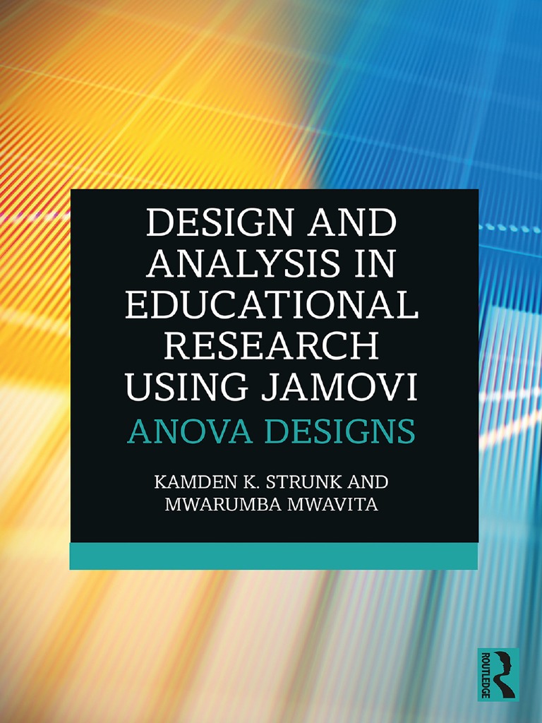 Design and Analysis in Educational Research Using Jamovi ANOVA Designs ...