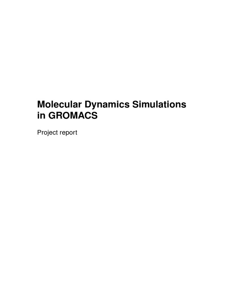 Molecular Dynamics Simulations in Gromacs: Project Report | PDF | Force ...
