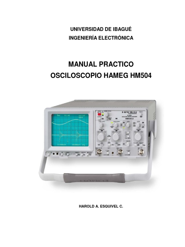 Manual Practico Osciloscopio Hameg Hm504 | PDF