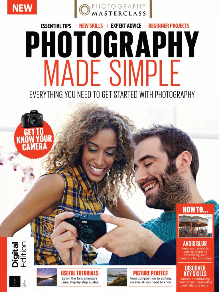 Photography Made Simple - First Edition, 2021 (Photography Made Simple ...