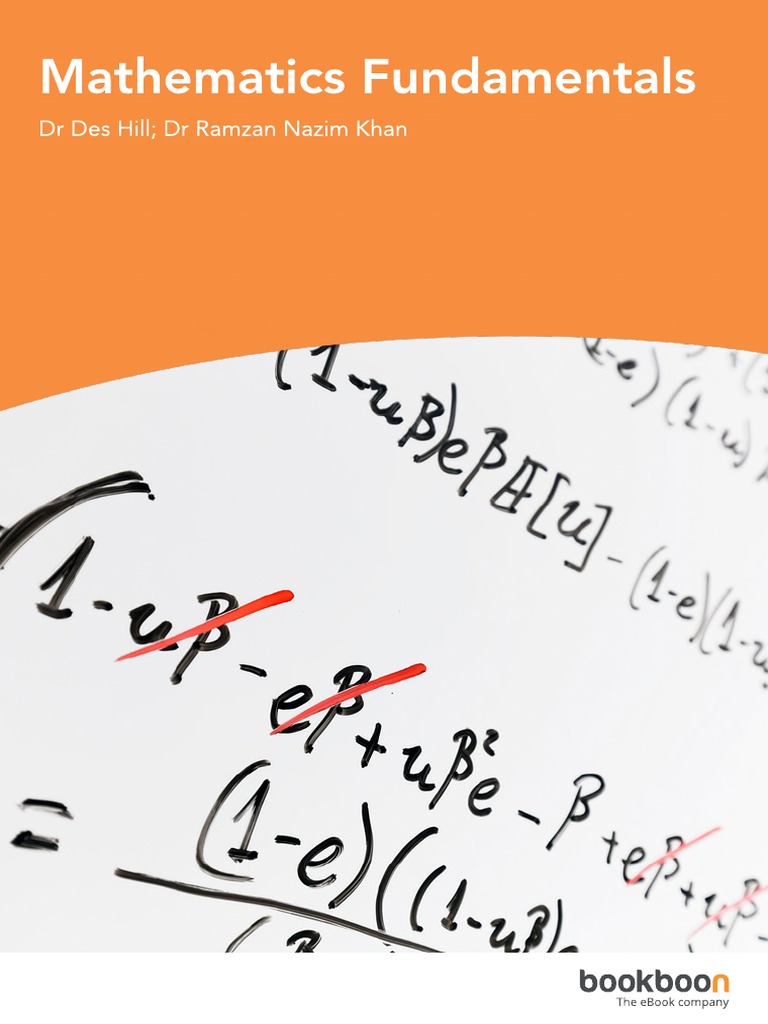 Mathematics Fundamentals by DR Des Hill DR Ramzan Nazim Khan | PDF