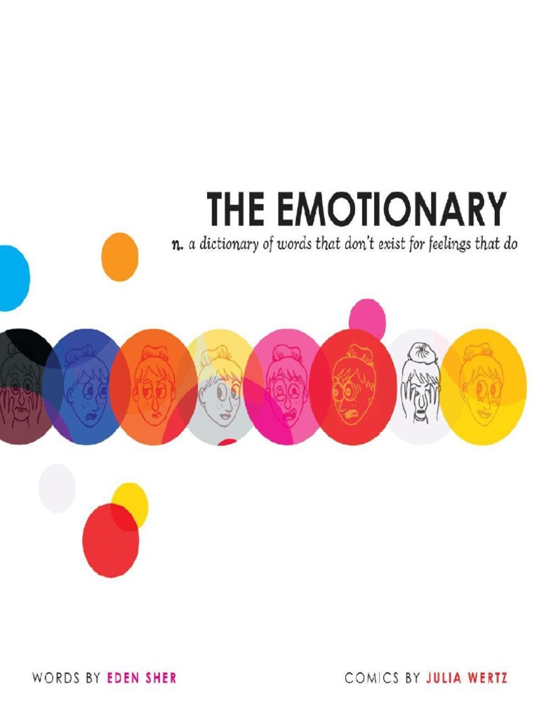 The Emotionary A Dictionary of Words That Don't Exist For Feelings That ...