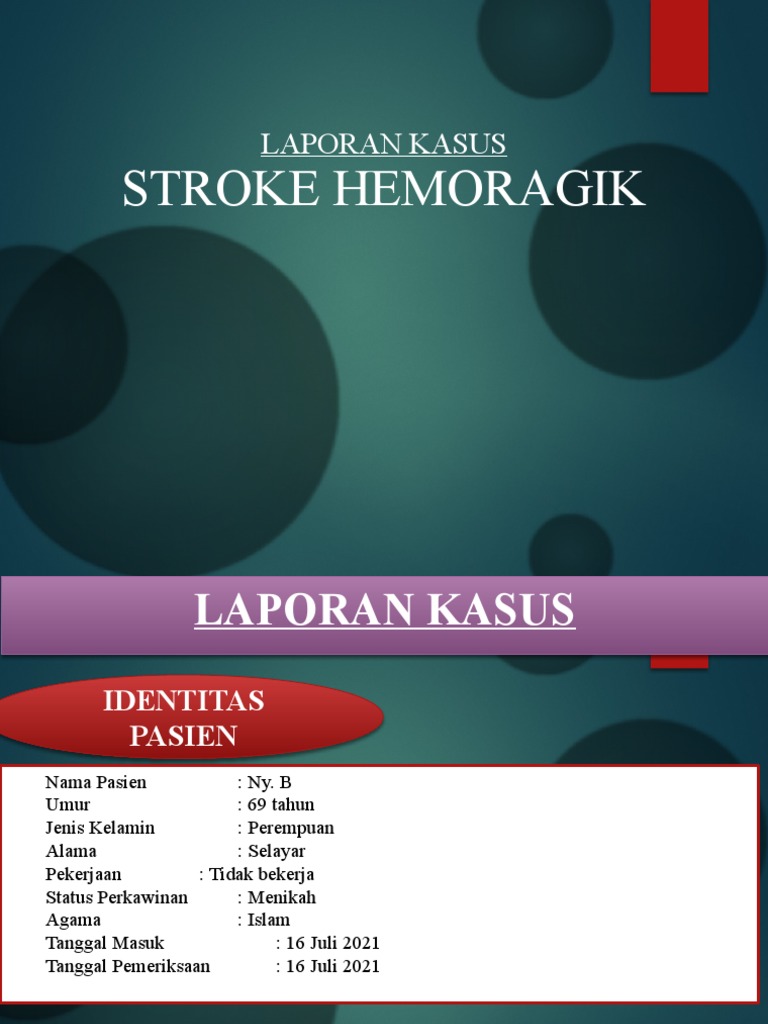 Stroke Hemoragik: Laporan Kasus | PDF