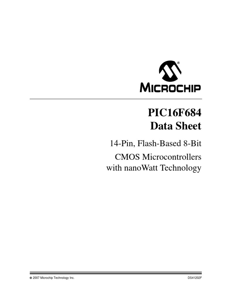 Pic16F684 Data Sheet: 14-Pin, Flash-Based 8-Bit Cmos Microcontrollers With Nanowatt Technology ...